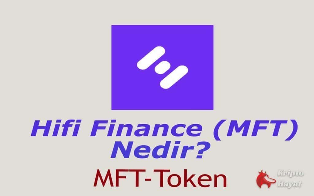 Hifi Finance (MFT Coin) Nedir? | Kripto Hayat